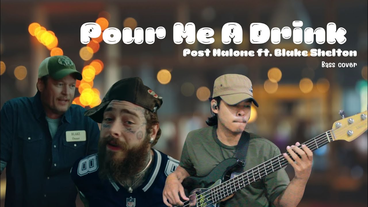 Pour Me A Drink - Post Malone ft. Blake Shelton | Bass Cover - YouTube