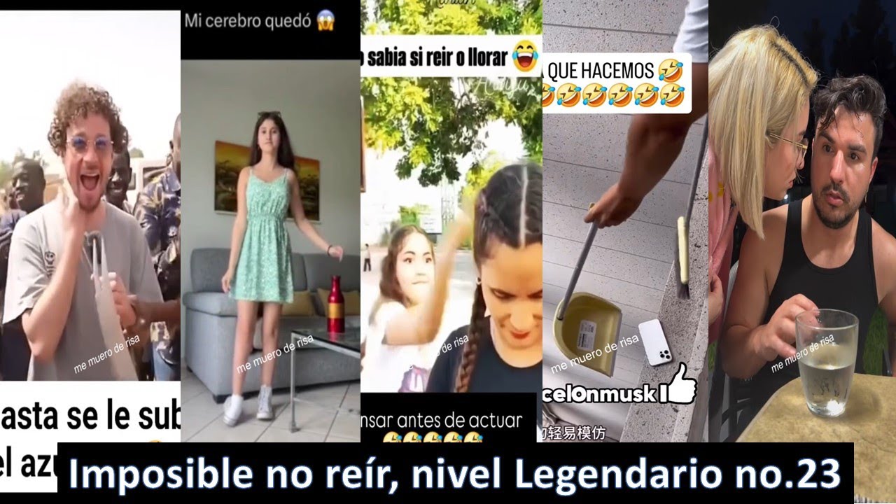 videos de risa parte 23 La mejor recopilación😂😂😂 NIVEL LEGENDARIO - YouTube
