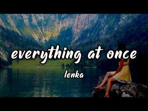Lenka - Everything At Once ( Lyrics )