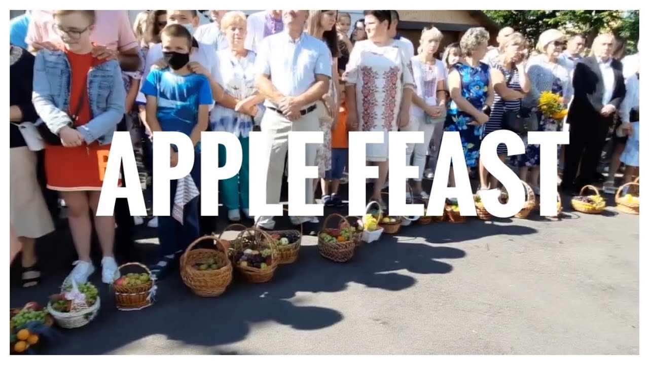 Apple Feast of the Saviour. The 19th of August 2021. - YouTube