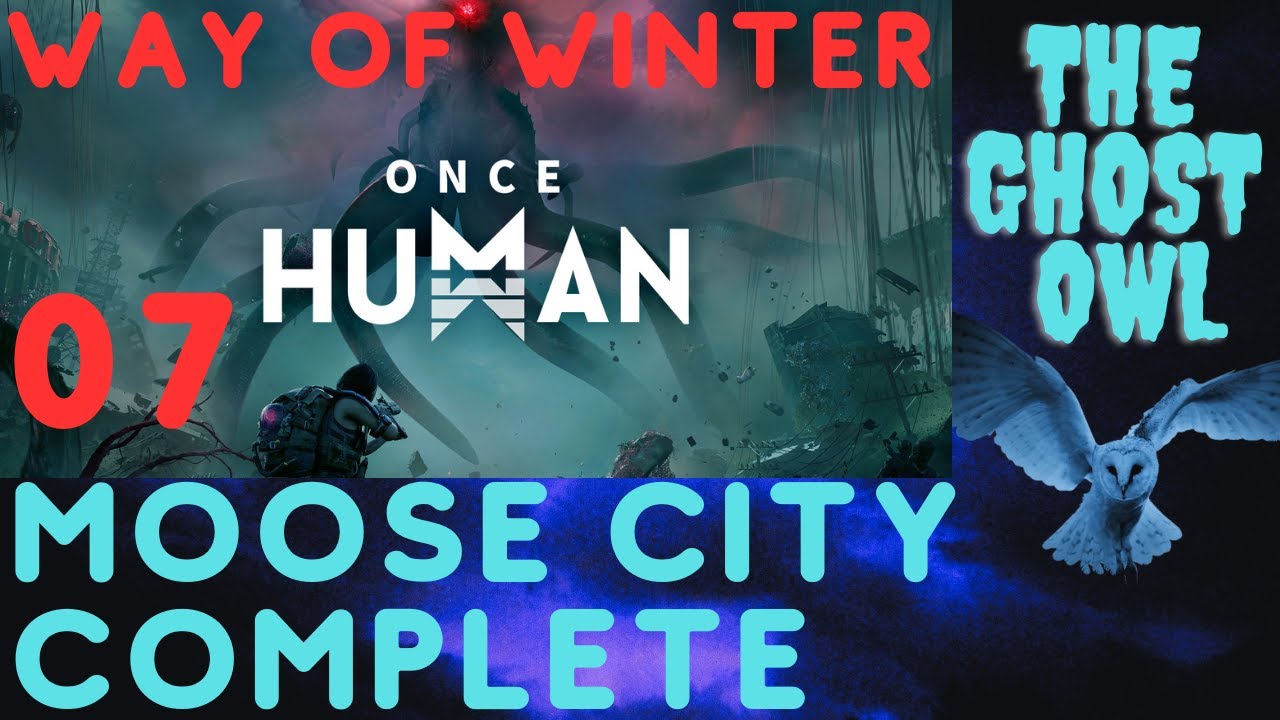 Once Human Way of Winter Moose City Complete - YouTube