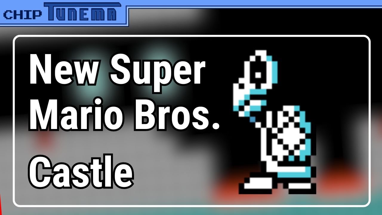 New Super Mario Bros. - Castle (8-bit music) - YouTube