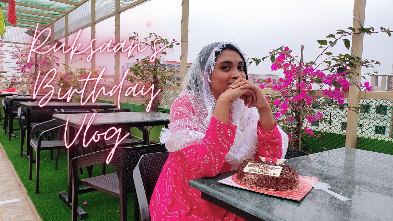 Ruksaan's Birthday Vlog || 25/09/2022 || Vlog- 35 || Cafe Rain || -Mimi ...