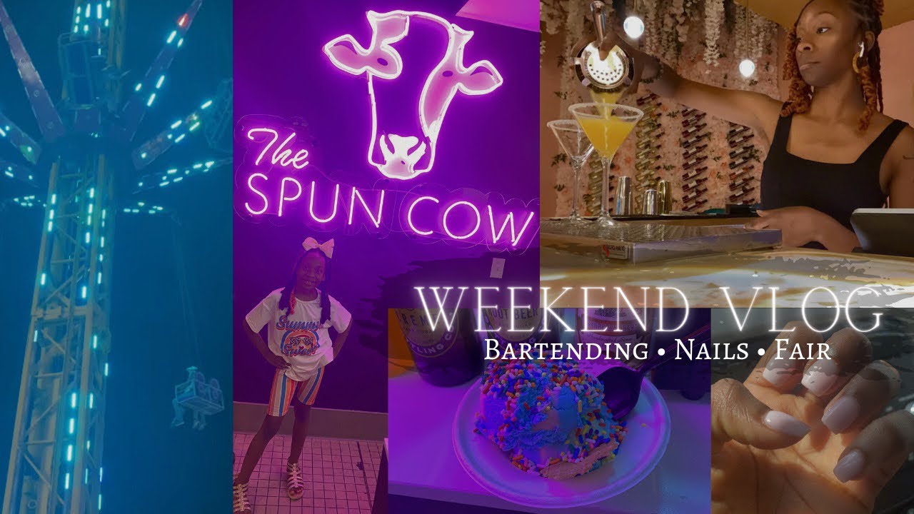 WEEKEND VLOG | Bartending•Nails•Fair - YouTube