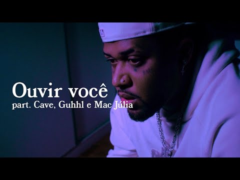 Chris Mc, Mac Júlia, Cave, Guhhl - Ouvir Você REMIX l \