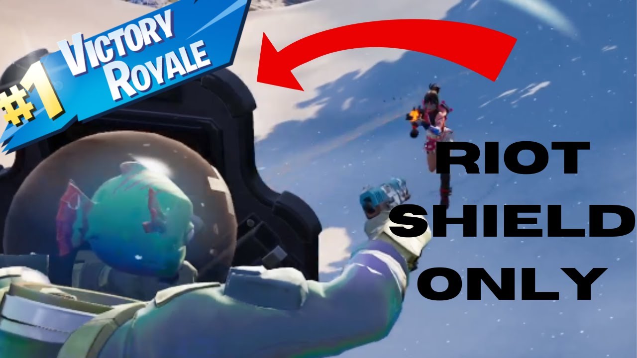 Winning A Game Only Using A Riot Shield *Fortnite Chapter 5* - YouTube