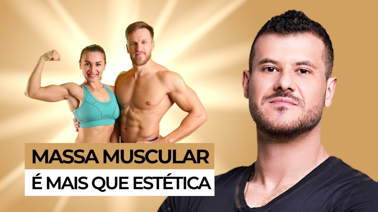 Ganhar Massa Muscular é Vital para Sua Saúde [ENTENDA A IMPORTÂNCIA DA ...