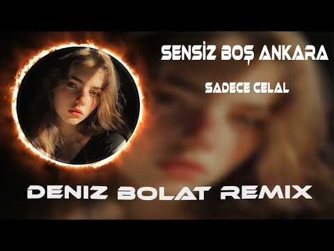 Deniz Bolat - Sensiz Boş Ankara