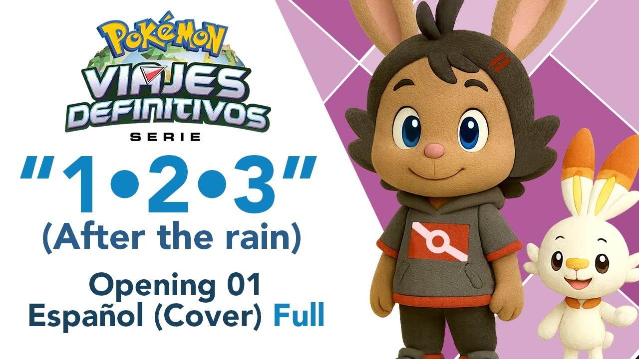 “One, Two, Three” (After the Rain) Opening 01 Pokémon Viajes (Cover ...