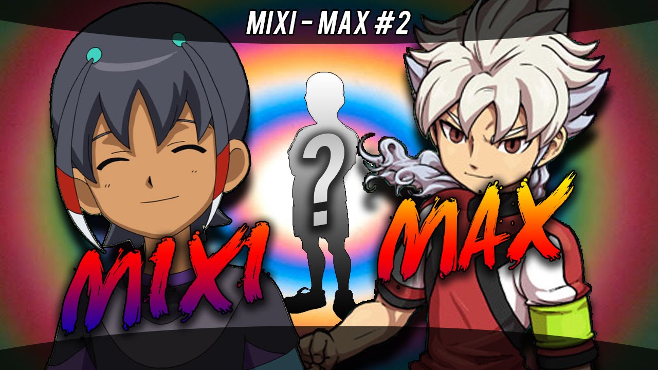 [Mixi-Max] Tezcat x Bailong - Inazuma Eleven Go Chrono Stone - YouTube