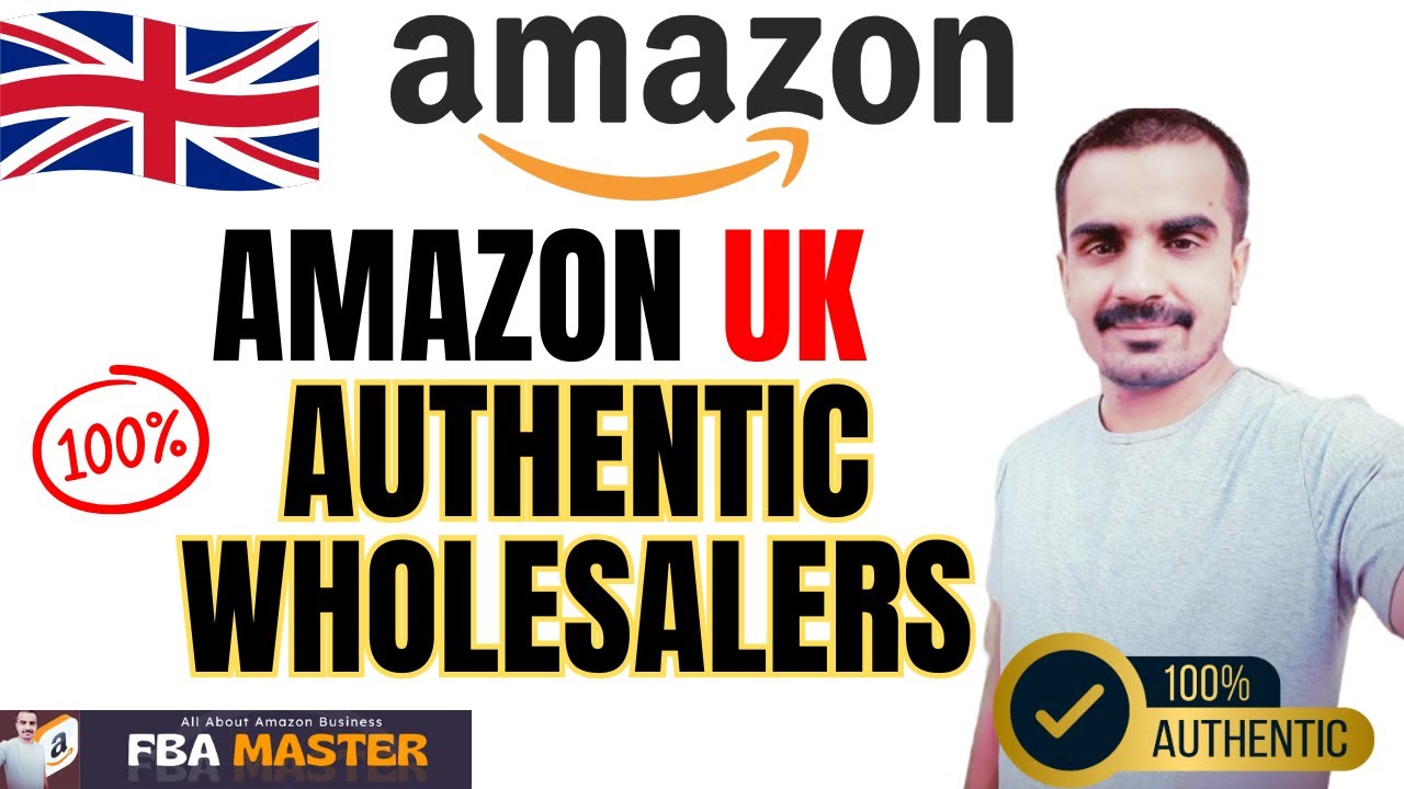 Amazon UK Authentic Wholesalers | Amazon FBA UK | FBA Master - YouTube