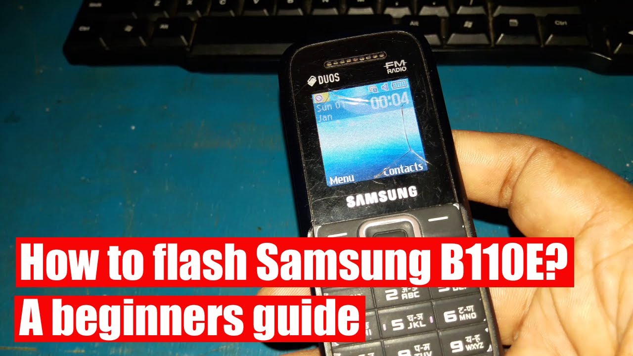 How to flash Samsung B110E? Samsung B110E Kiase Flash Kare? A beginners ...