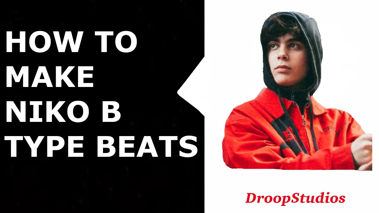 How to make Niko B Type Beats | Ableton, FL Studio, Logic - YouTube