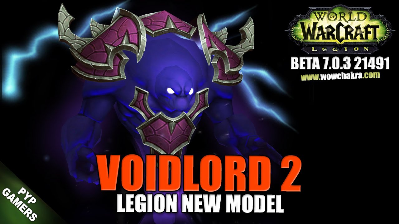 [#WoW] Voidlord 2 new model | World of Warcraft Legion (Alfa) - YouTube