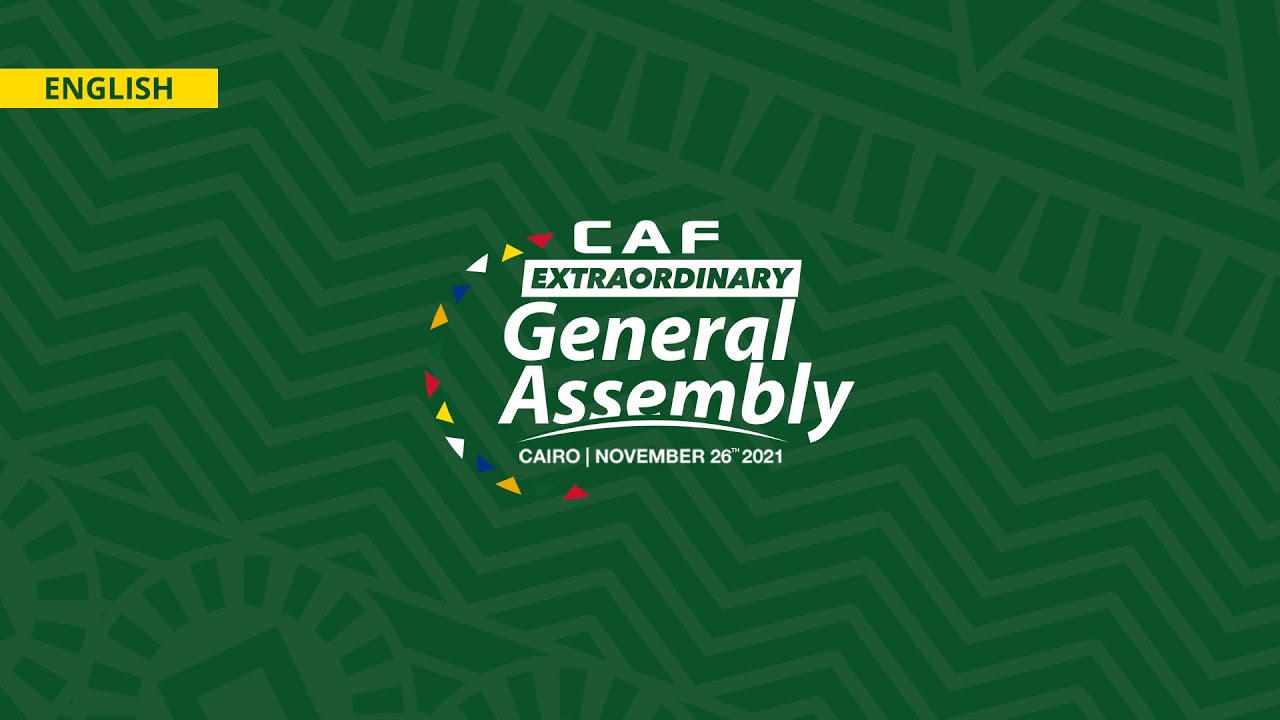 13th CAF Extraordinary General Assembly - (ENGLISH) - YouTube