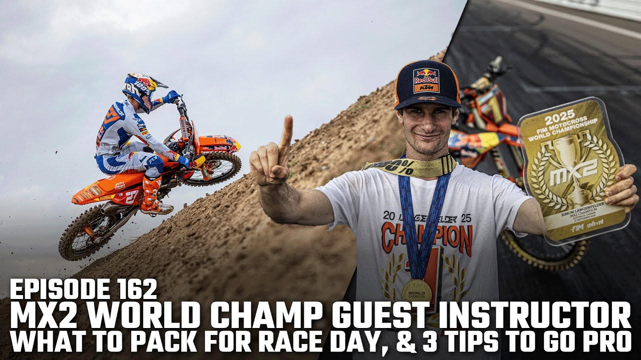 MX2 World Champ Guest Instructor, What to Pack for Race Day, & 3 Tips ...
