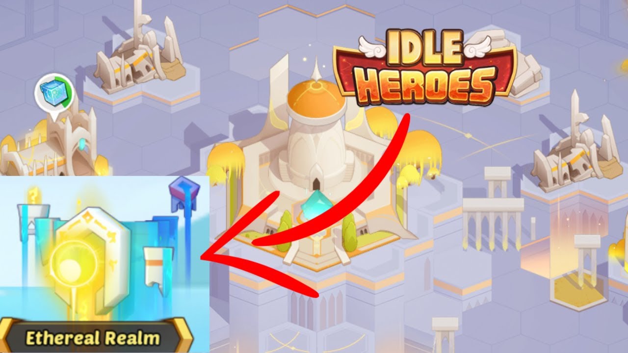 Idle Heroes - New Game Mode Ethereal Realm is Finally Here - YouTube