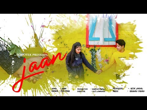Jaan ( Official Video )| Pvn Para, Vanshika | Latest Punjabi Song 2020 | Sonotek Punjabi