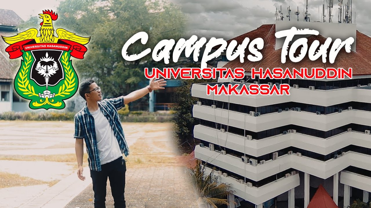 UNHAS CAMPUS TOUR - Kampus Terbaik Indonesia Timur - YouTube