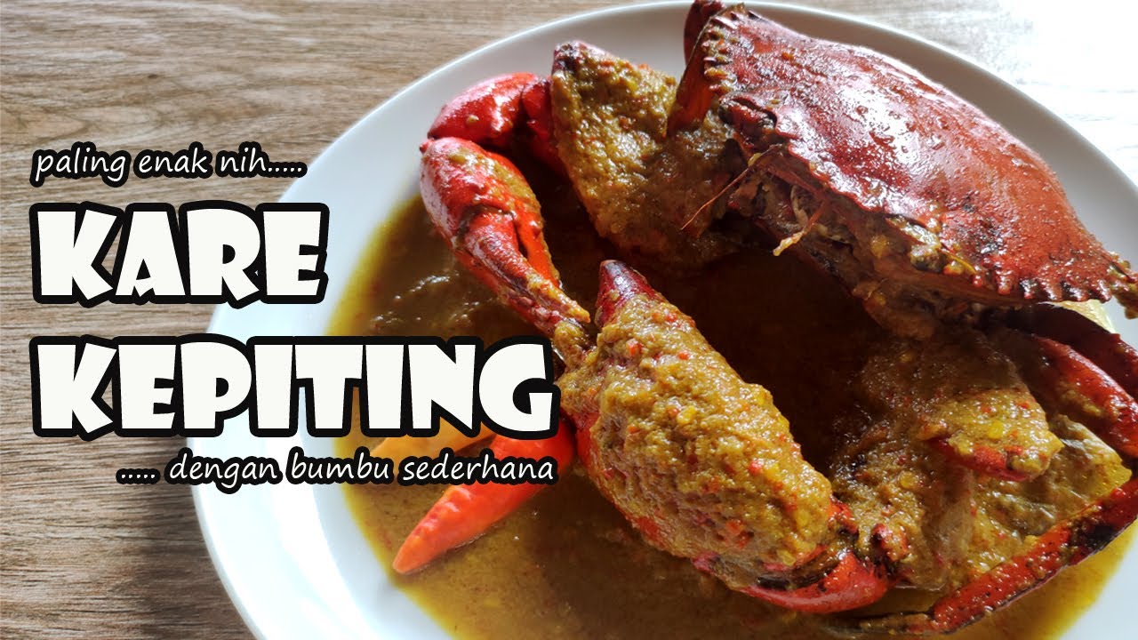RESEP KARE KEPITING BIKIN NAGIH || DELICIOUS INDONESIAN CURRY CRAP ...