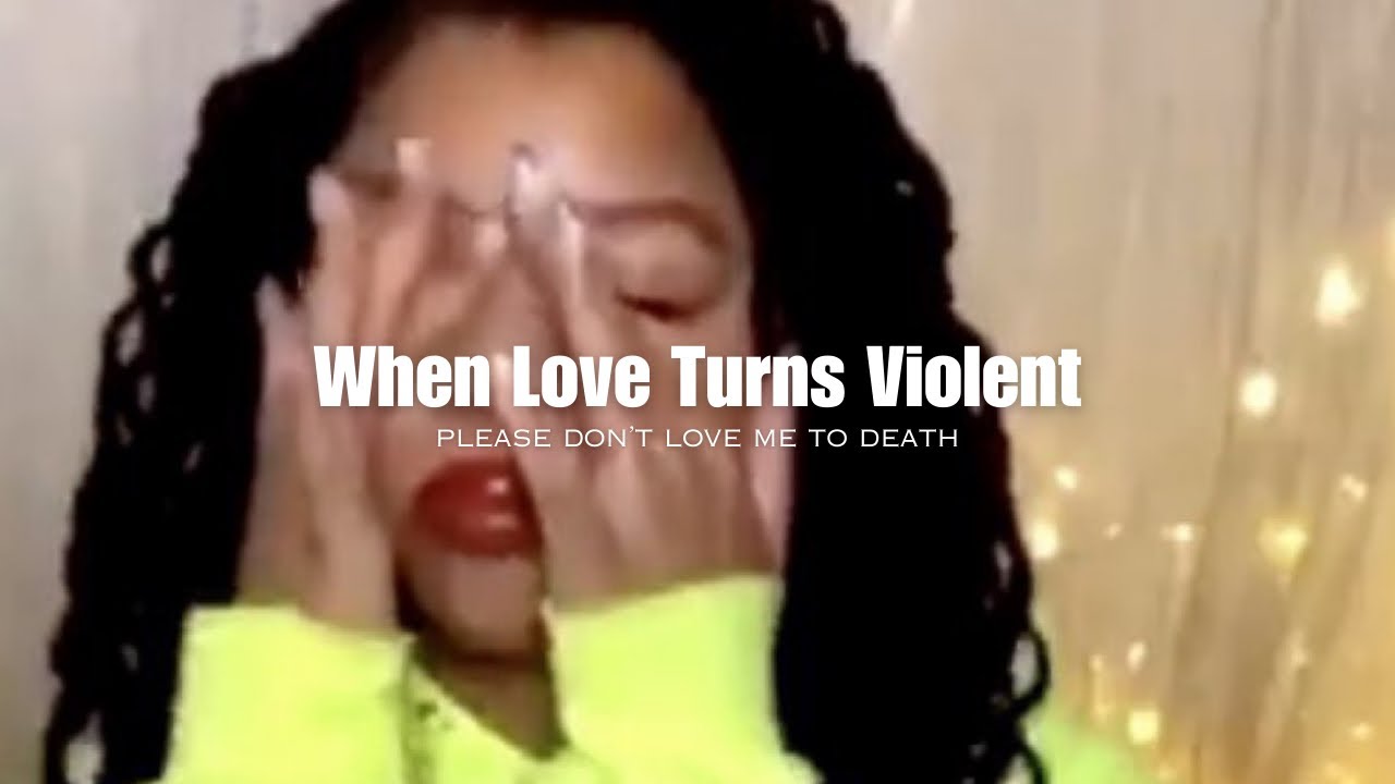 The Signs of a Violent Love - YouTube