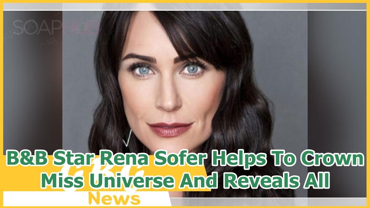 B&B Star Rena Sofer Helps To Crown Miss Universe And Reveals All - YouTube