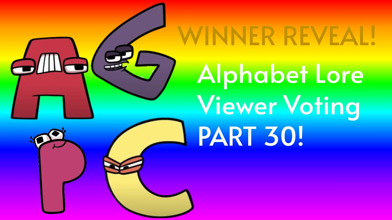 Alphabet Lore Viewer Voting Part 30 - FINALE - YouTube
