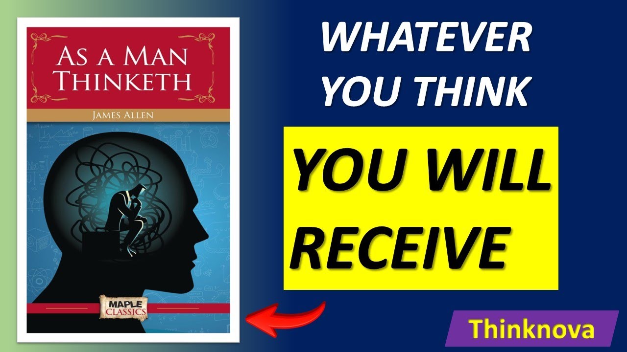 As a Man Thinketh Full Book Summary in English. - YouTube