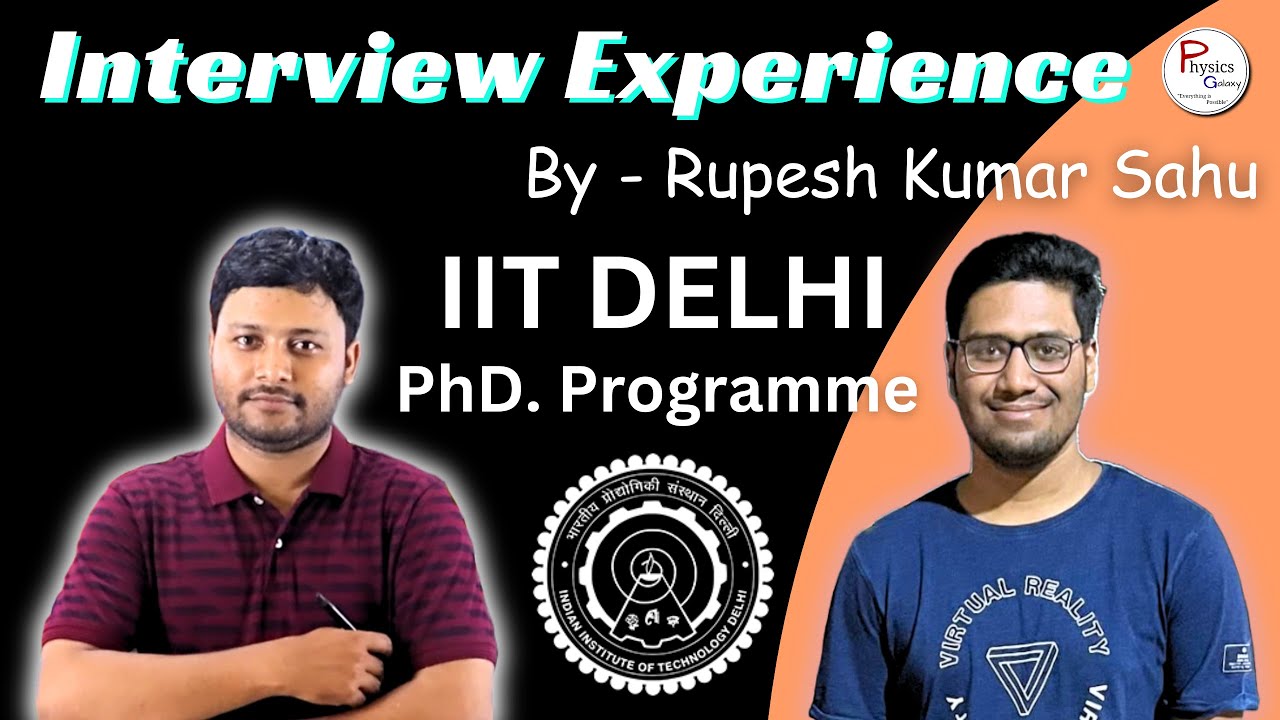 IIT Delhi PhD Interview Experience by Rupesh Kumar Sahu || #iit_Delhi # ...