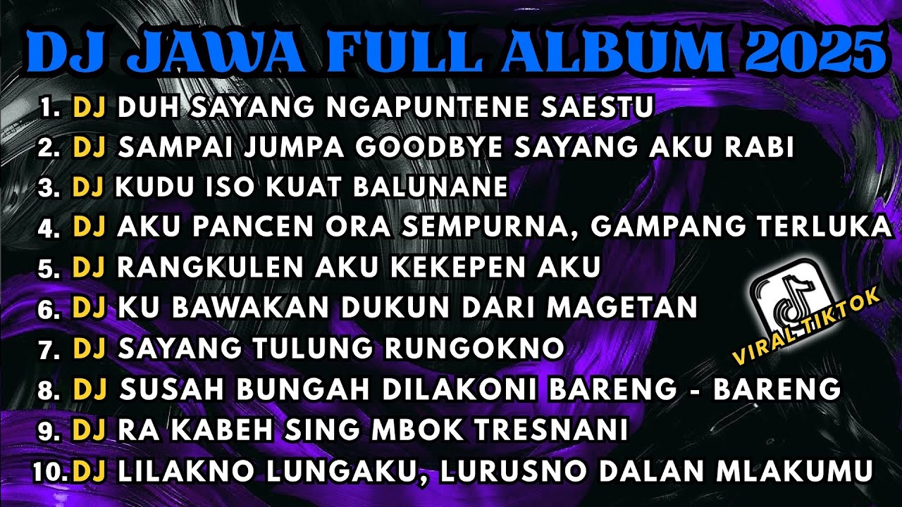 DJ JAWA FULL ALBUM FULL BASS TERBARU 2025 DJ VIRAL
