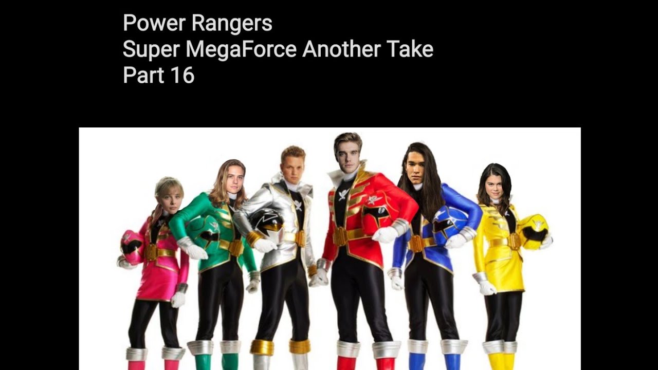 Power Rangers Super MegaForce Another Take: part 16 - YouTube