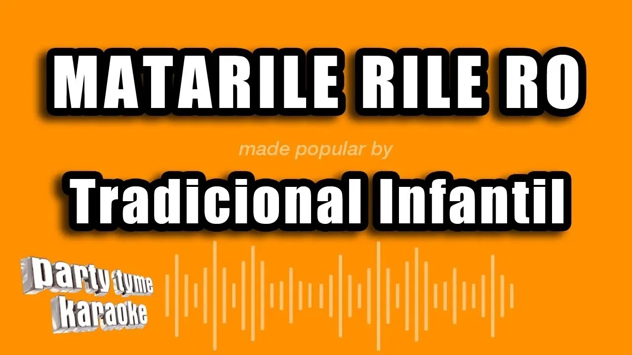 Tradicional Infantil - Matarile Rile Ro (Versión Karaoke) - YouTube