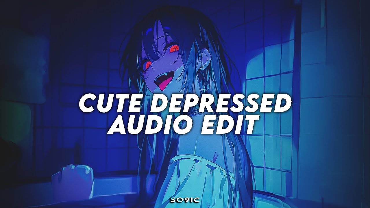 cute depressed - dyan dxddy [edit audio] - YouTube