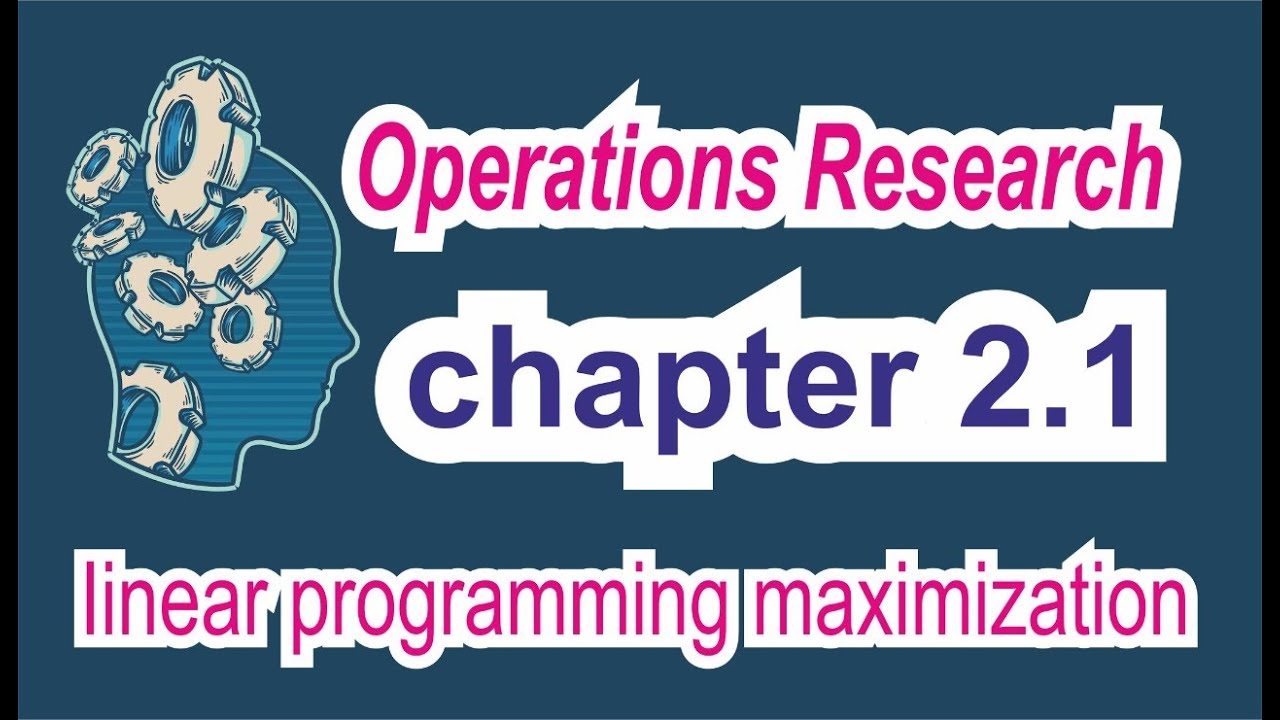 Lesson 4 Operations Research Chapter 2 1 Linear Programming Maximization Graphical Lesson 4 Operations Research Chapter 2 1 Linear Programming Maximization Graphical