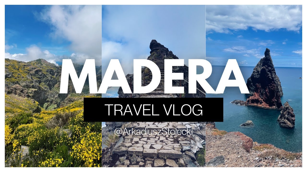 MADERA 🇵🇹 Wyspa wiecznej wiosny | TRAVEL VLOG - YouTube