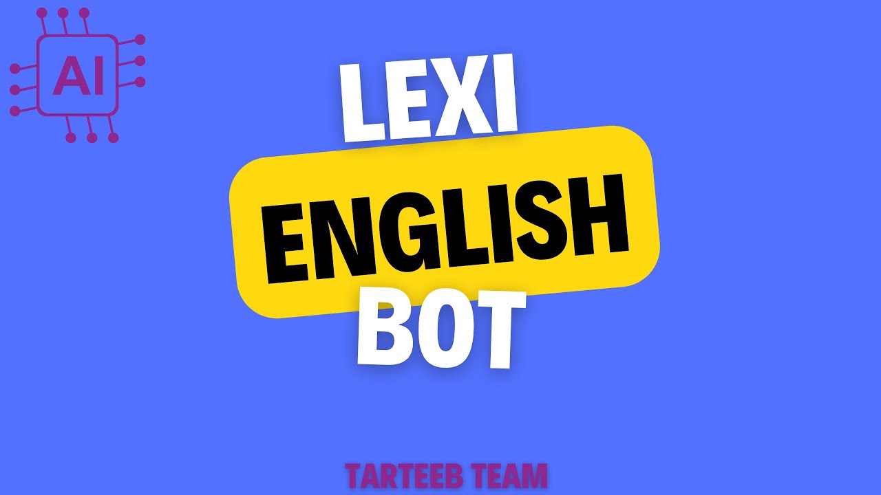 Lexi English Bot Introduction - YouTube