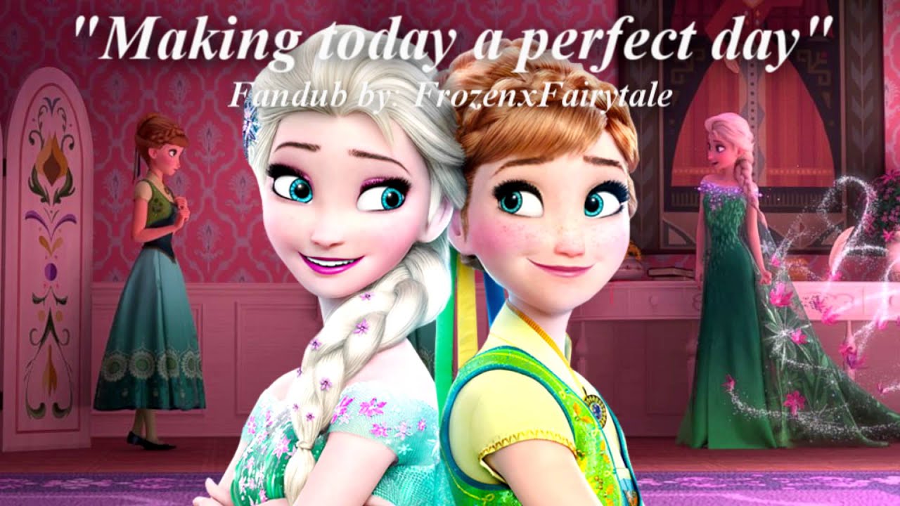 "Making today a perfect Day" ♦ Fandub (first verse only!) - YouTube