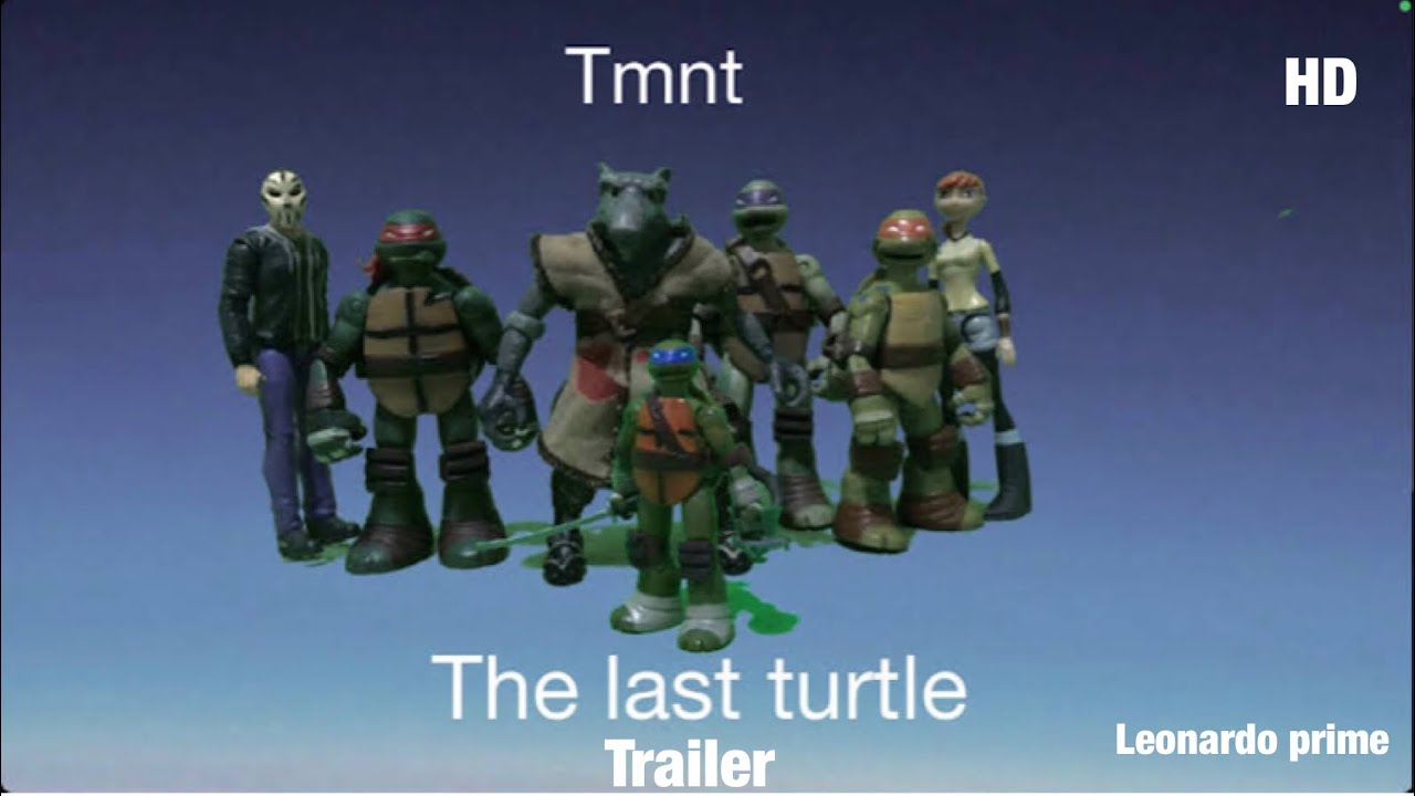 TMNT THE LAST TURTLE:EO 1 Traler - YouTube