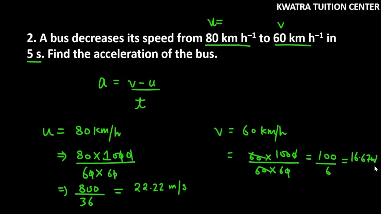2 A Bus Decreases Its Speed From 80 Km H 1 To 60 Km H 1 In 5 S Find 2 A Bus Decreases Its Speed From 80 Km H 1 To 60 Km H 1 In 5 S Find