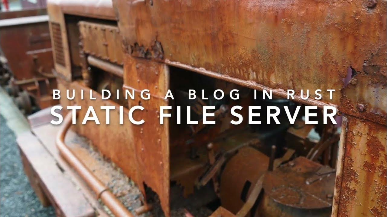Tutorial Building A Blog In Rust Static File Server YouTube tutorial-building-a-blog-in-rust-static-file-server-youtube