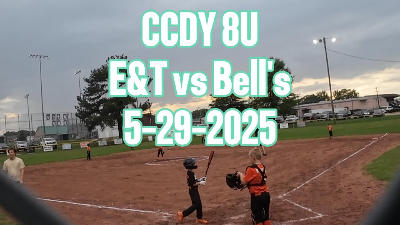 CCDY 8U E&T vs Bell's 5 29 2025 - YouTube