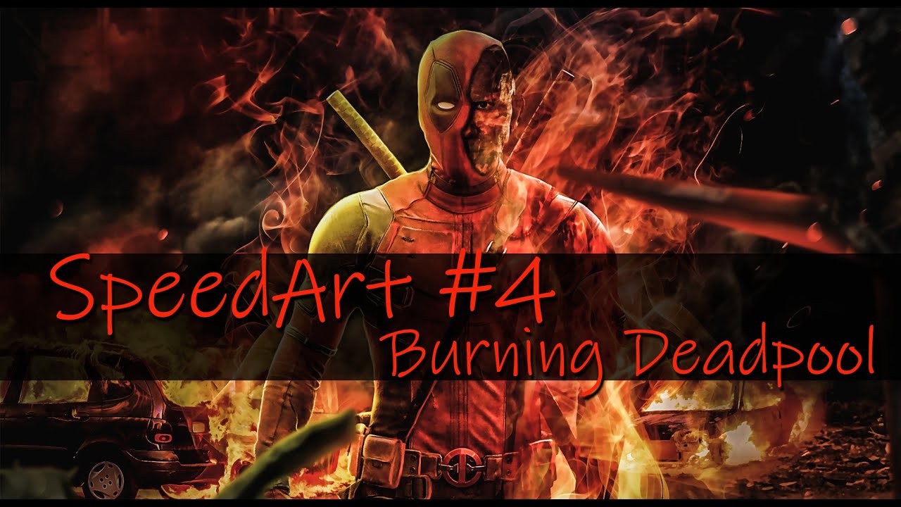 SpeedArt#4 (Burning Deadpool) - YouTube