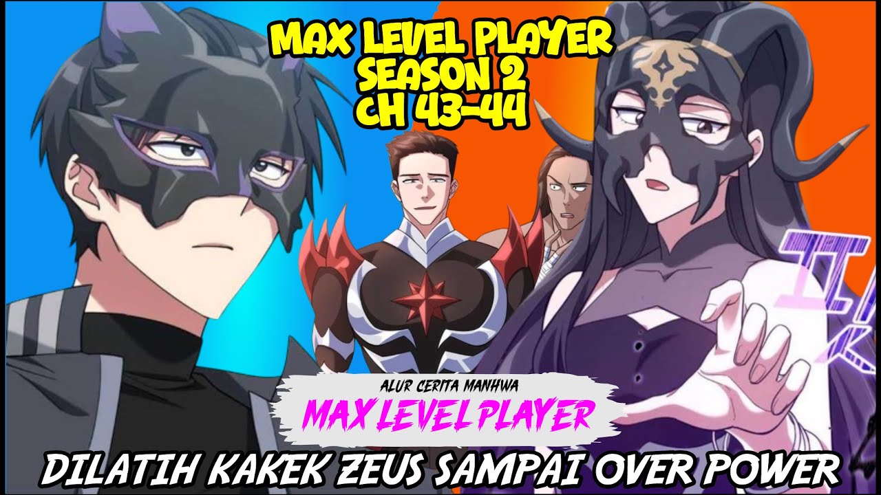ALUR CERITA KEMBALINYA YANG TERKUAT CUCU ZEUS MANHWA MAX LEVEL PLAYER CHP 43 - 44 SEASON 2 - YouTube