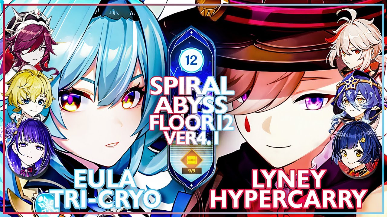 NEW SPIRAL ABYSS 4.1 - Eula Hyper & Lyney Hypercarry | Floor 12 ...