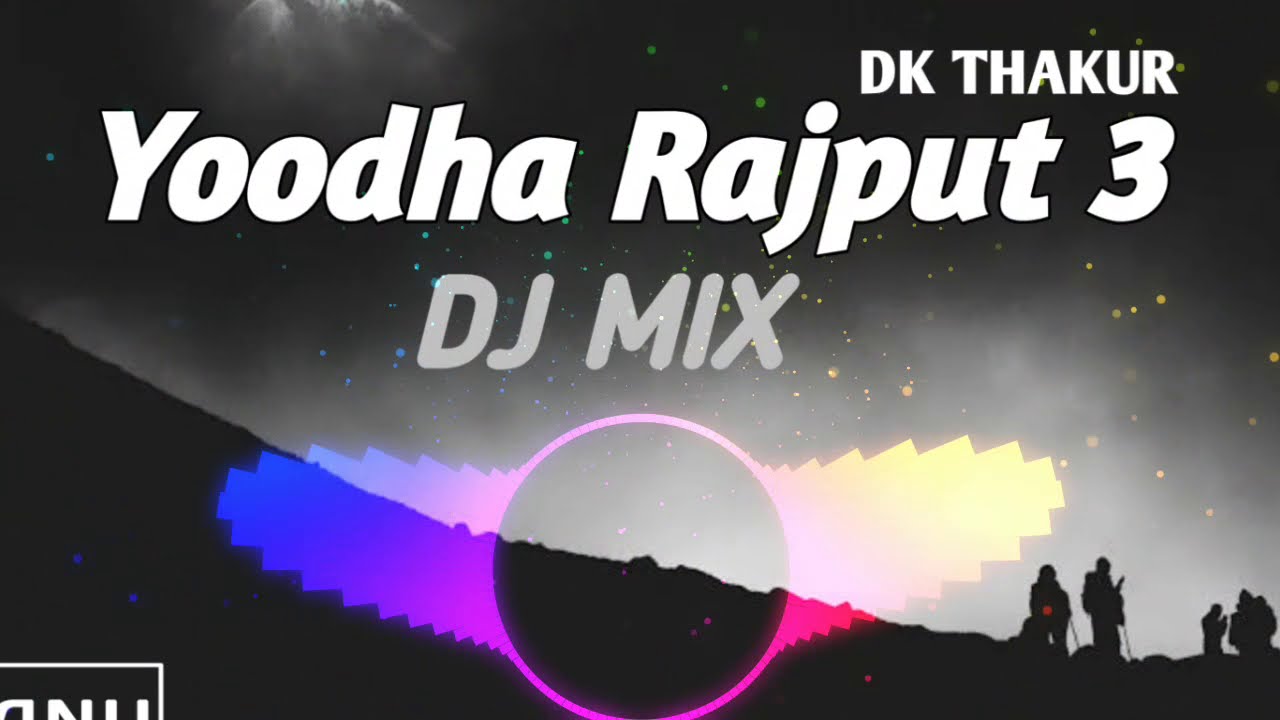 Yoddha Rajput 3 Dj Mix || Dk Thakur || New Rajput Dj Mix Song 2021 ...
