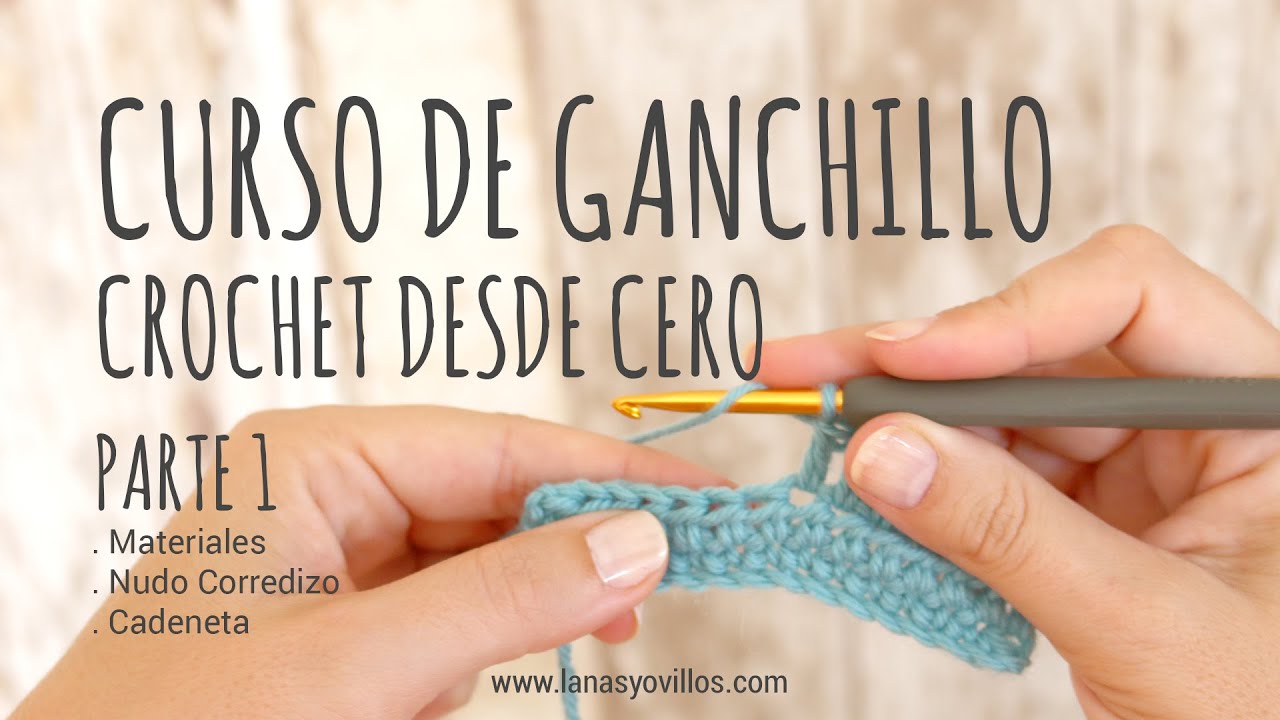 Curso Ganchillo Aprende A Tejer Crochet Desde Cero Parte 1