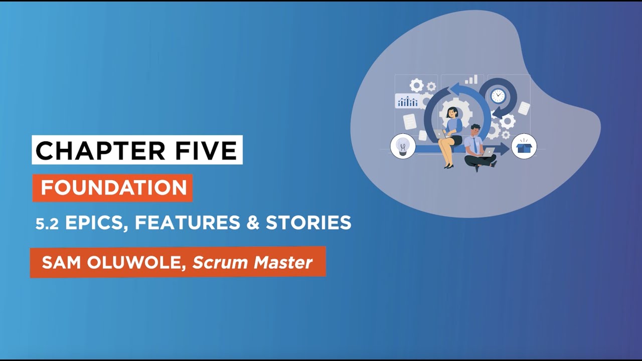 5.2 Epics, Features & Stories - YouTube