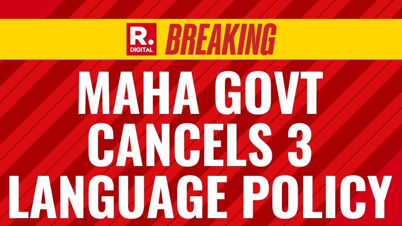 After Backlash, Maharashtra Government Cancels 3-Language Policy ...
