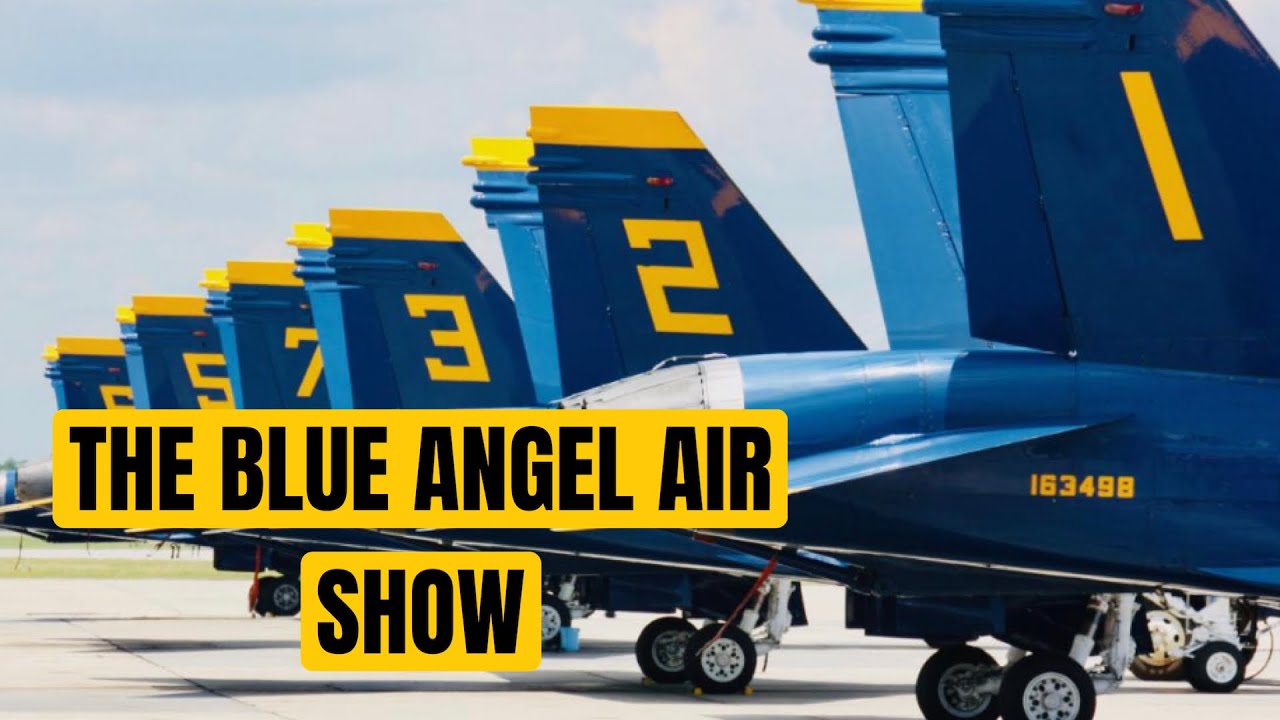 Blue Angel Air Show - YouTube