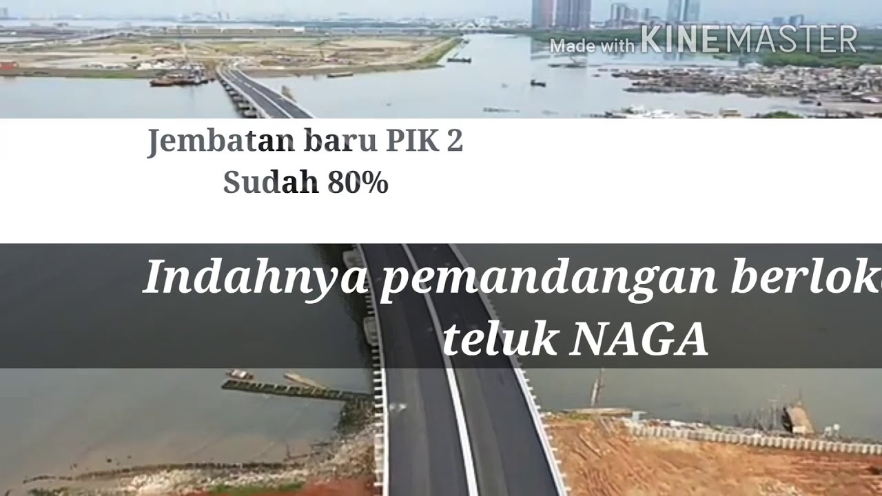 Jembatan di atas laut dadap - PIK 2 - YouTube